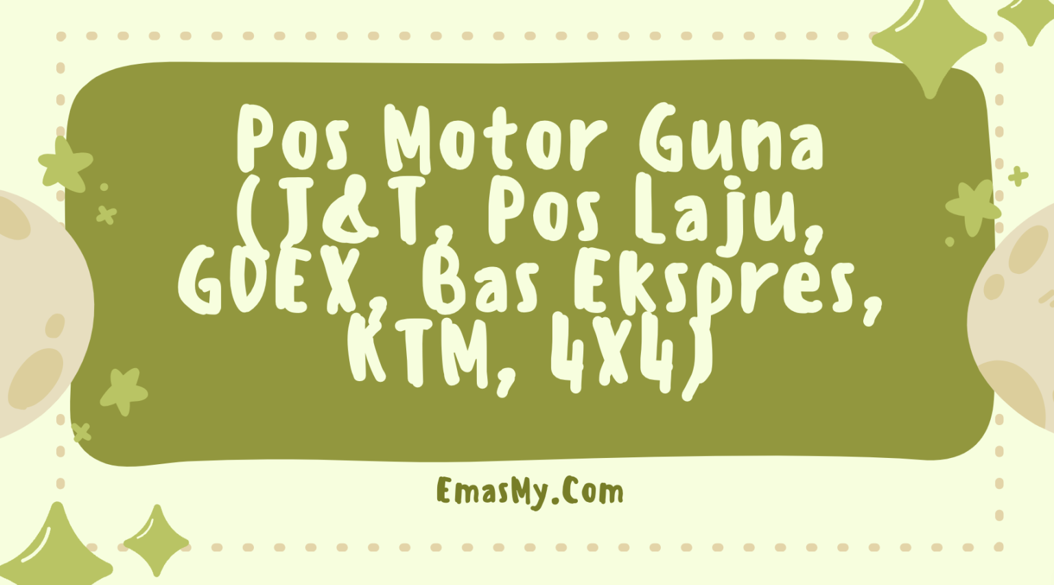 Pos Motor Guna (J&T, Pos Laju, GDEX, Bas Ekspres, KTM, 4X4) - EmasMy.Com